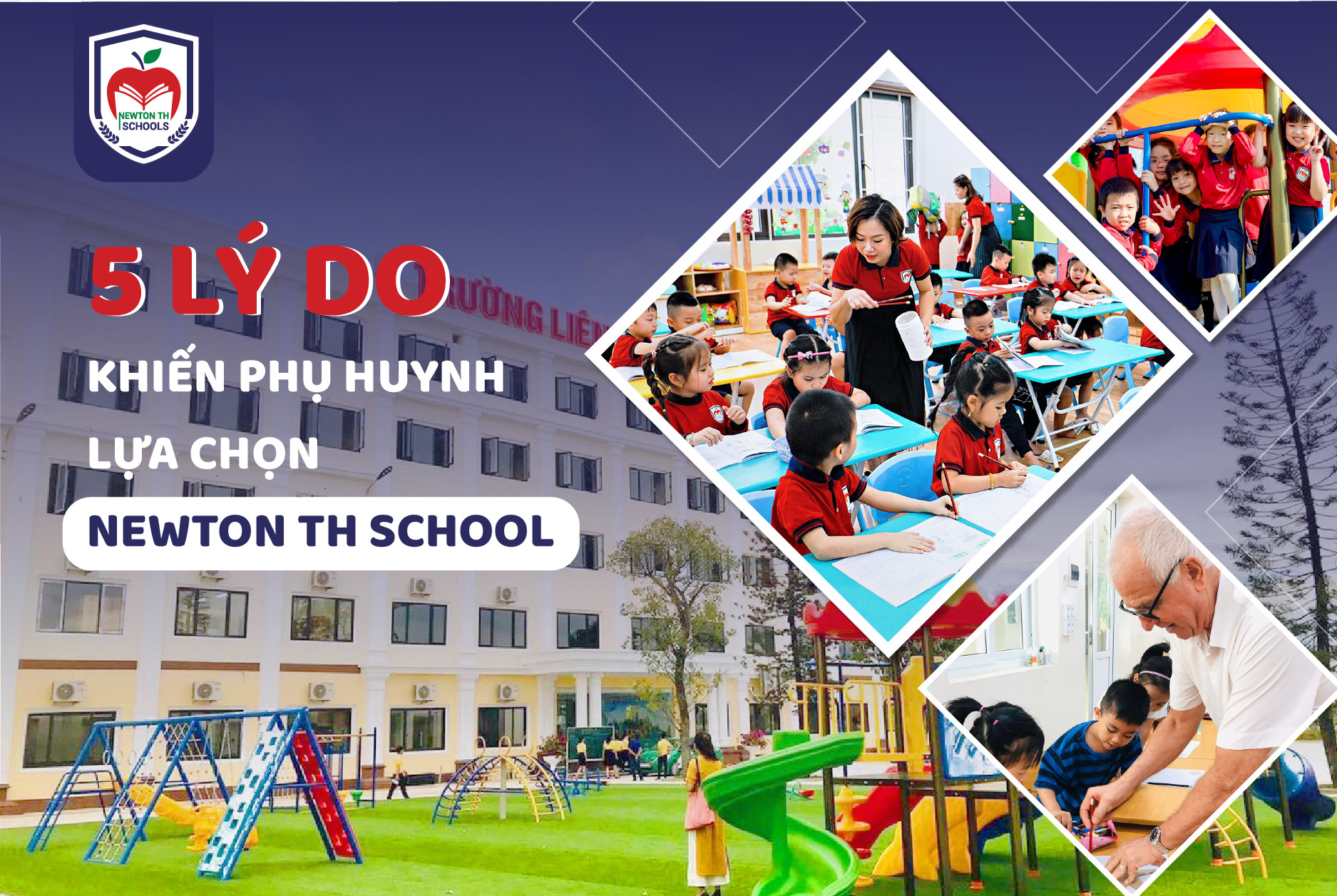 5 lý do khiến phụ huynh lựa chọn Newton TH School - Newton TH School
